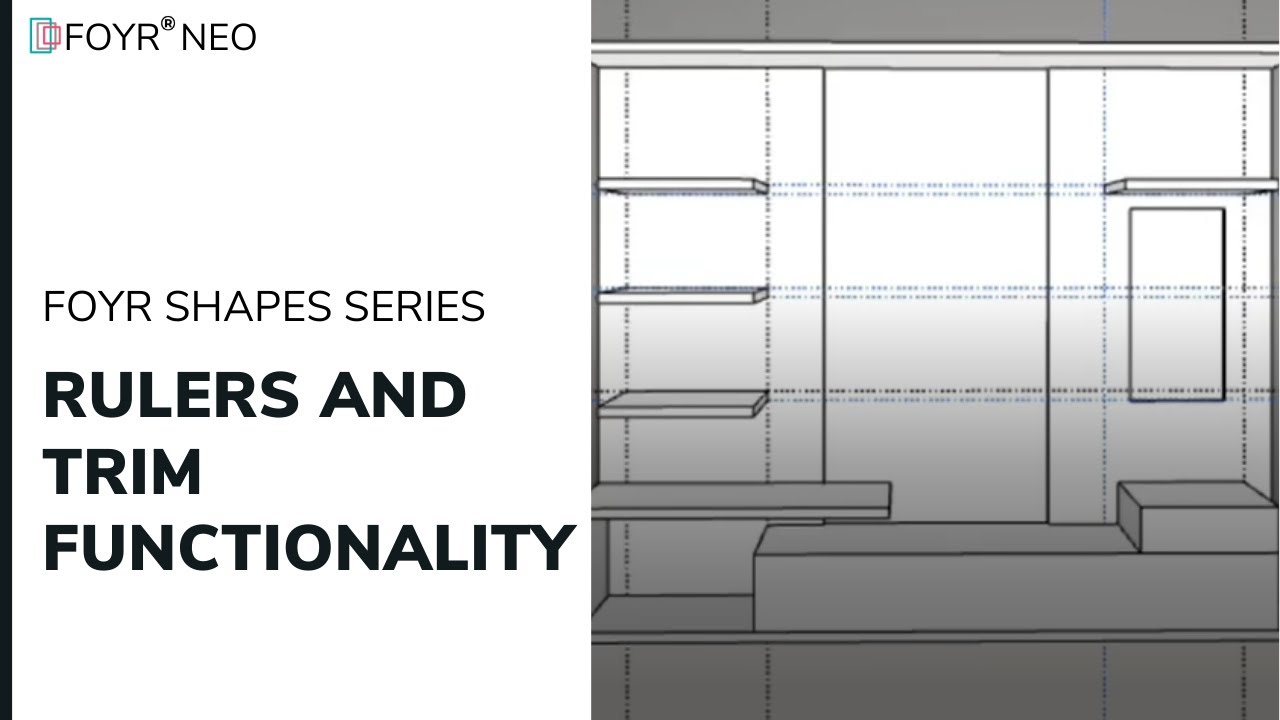 Foyr Shapes Tutorial series : How to use Rulers and trim functionality ...