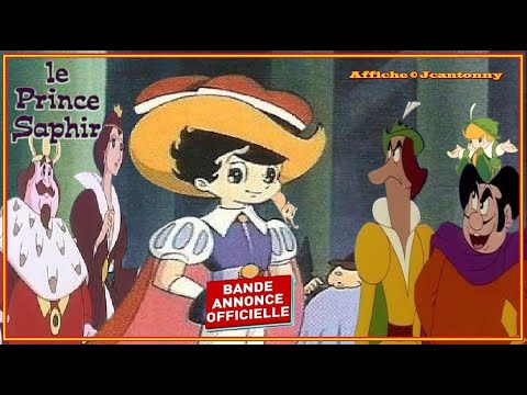 Bande Annonce - Le Prince Saphir / Remastérisé © Jcantonny - YouTube