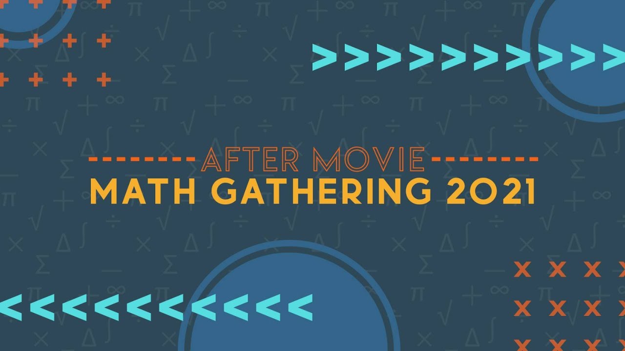 [After Movie] Math Gathering 2021 - YouTube