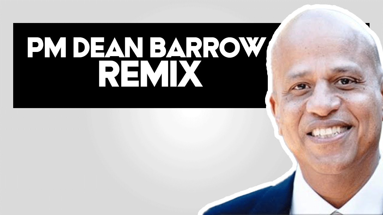 I need some action (Remix) - Hon. Dean Barrow ft. Terror Fabulous ...