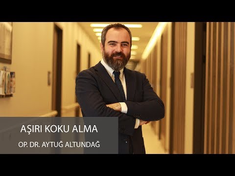 Aşırı Koku Alma - Op. Dr. Aytuğ Altundağ