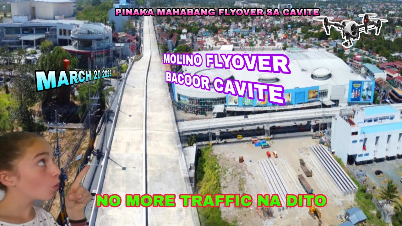 OMG MALAPIT MATAPUS | MOLINO FLYOVER BACOOR CAVITE, DRONE UPDATES ...