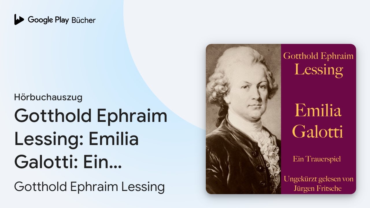 „Gotthold Ephraim Lessing: Emilia Galotti: Ein…“ von Gotthold Ephraim ...