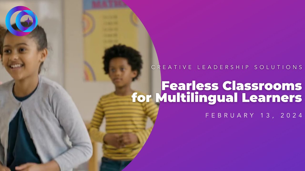 Webinar | Fearless Classrooms for Multilingual Learners - YouTube