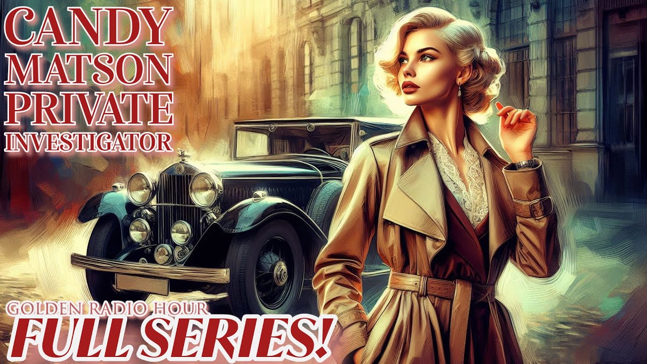 The Best Female Private Eye! Candy Matson Full Radio Series - YouTube