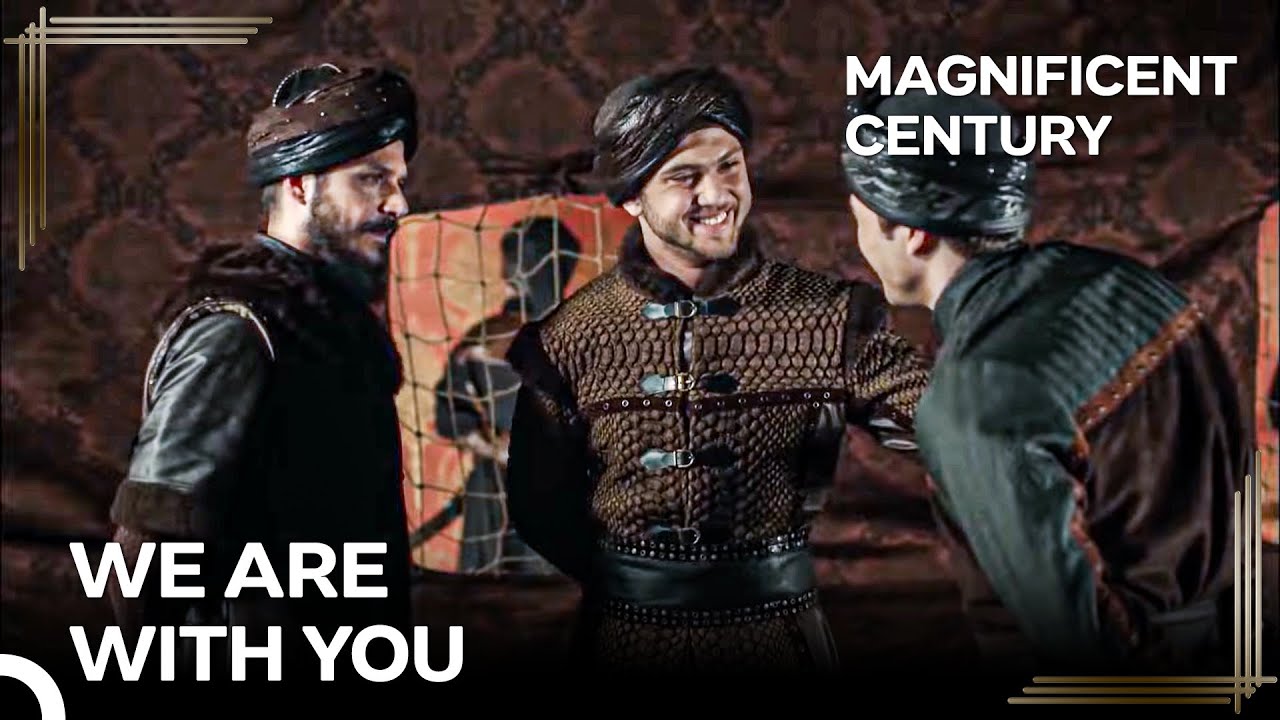 Mustafa's Brothers Have Full Trust On Him | Magnificent Century Episode ...