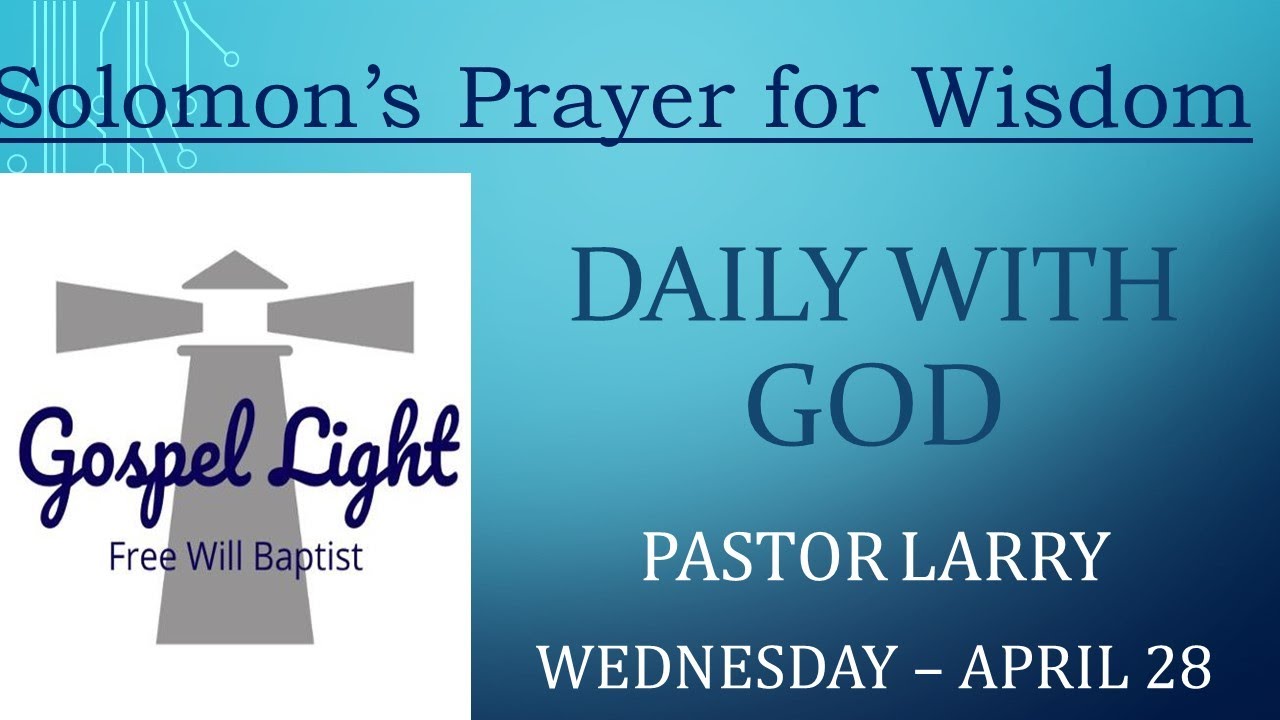 Solomon's Prayer For Wisdom - Pastor Larry - YouTube