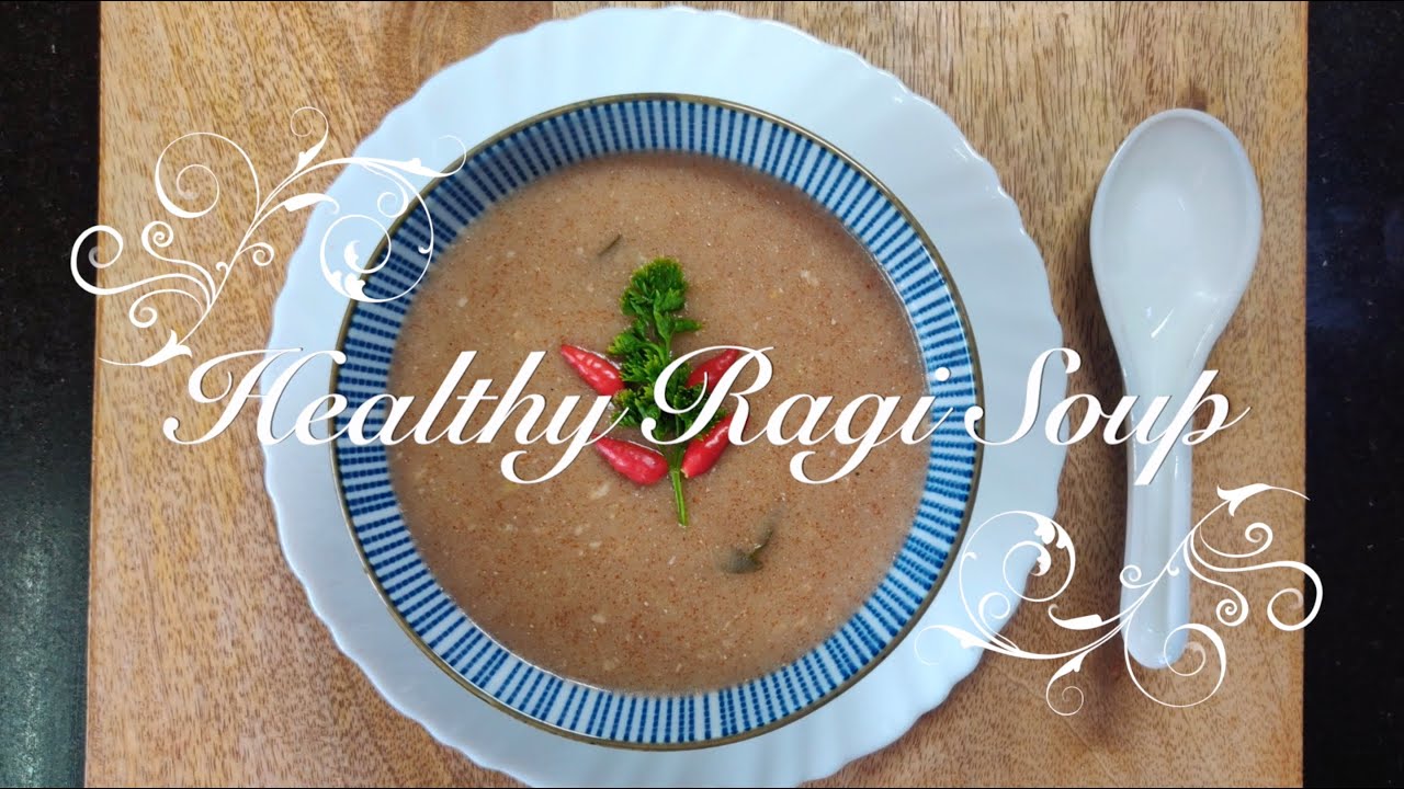 Healthy Ragi(Nachni) - Finger Millet Soup in Hindi - YouTube