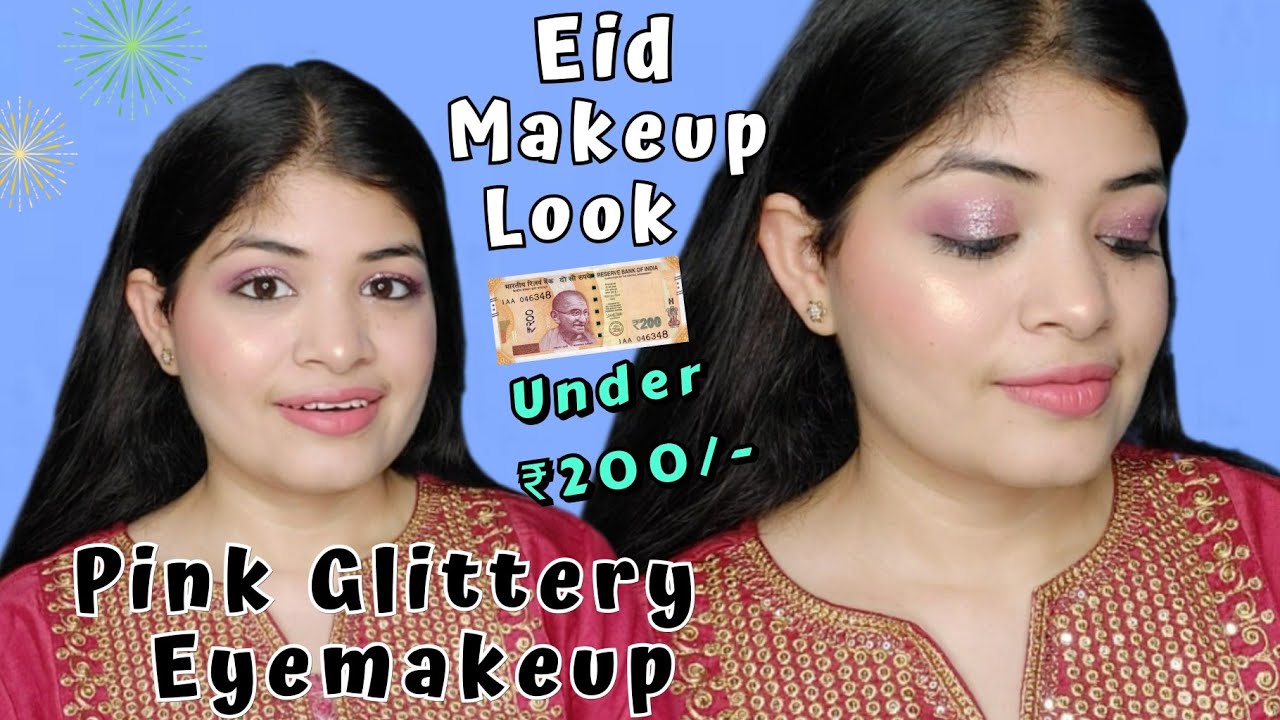 Glowy Eid Makeup Look | 200 ₹ में Long Lasting Eid Makeup | Simple ...
