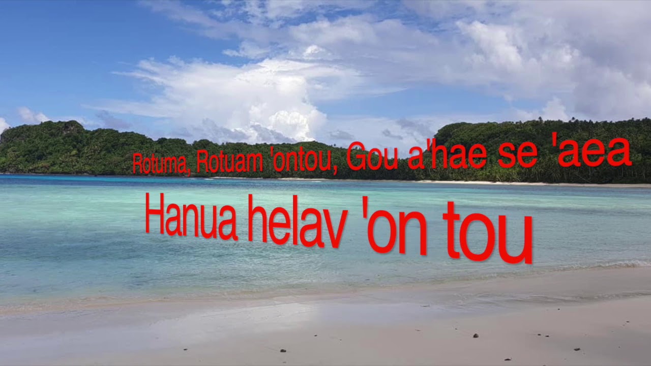 R-O-T-U-M-A! ...Rotuam 'On Tou (My Island Rotuma) - YouTube