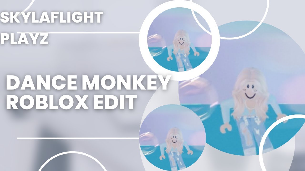Dance Monkey Roblox Edit - YouTube
