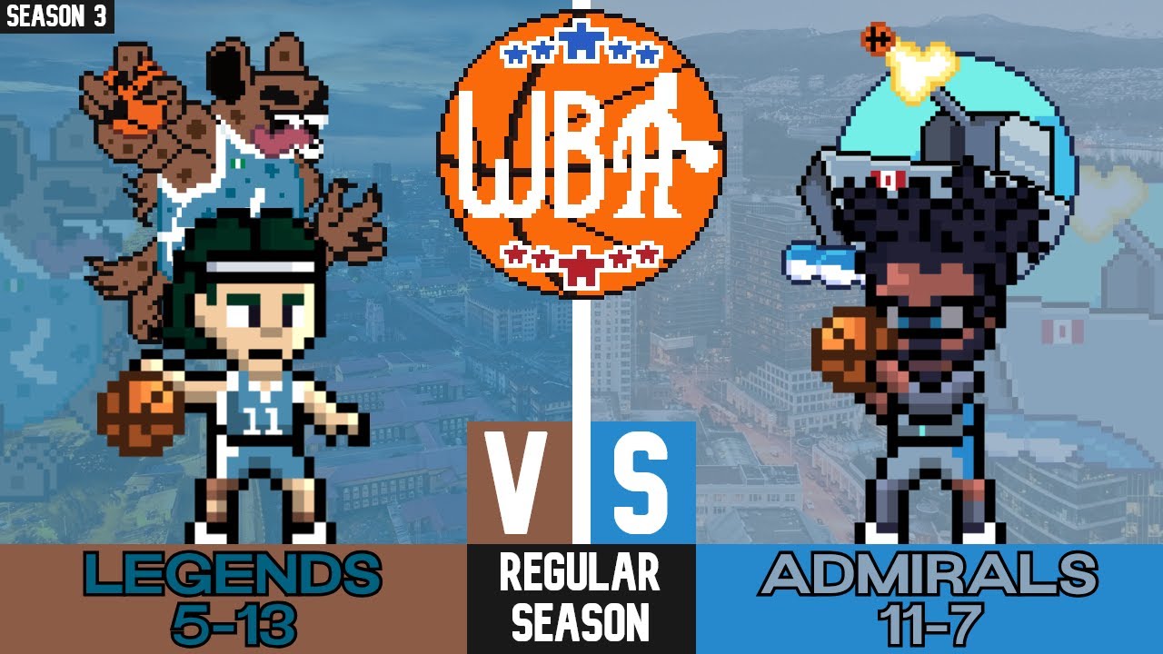 WBA Season 3, Game 20 | Lagos Legends (5-13) @ Vancouver Admirals (11-7 ...