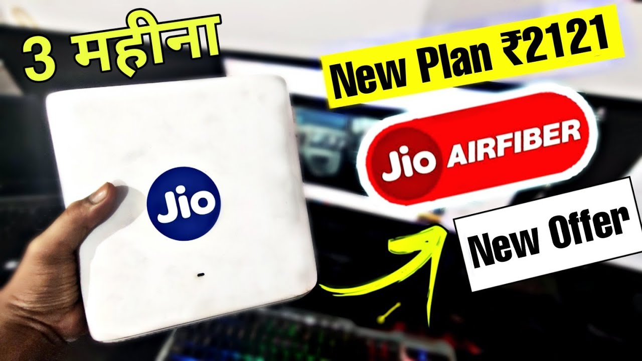 Jio air fiber ₹2121 3 months plan | Jio air fiber new recharge plan for ...