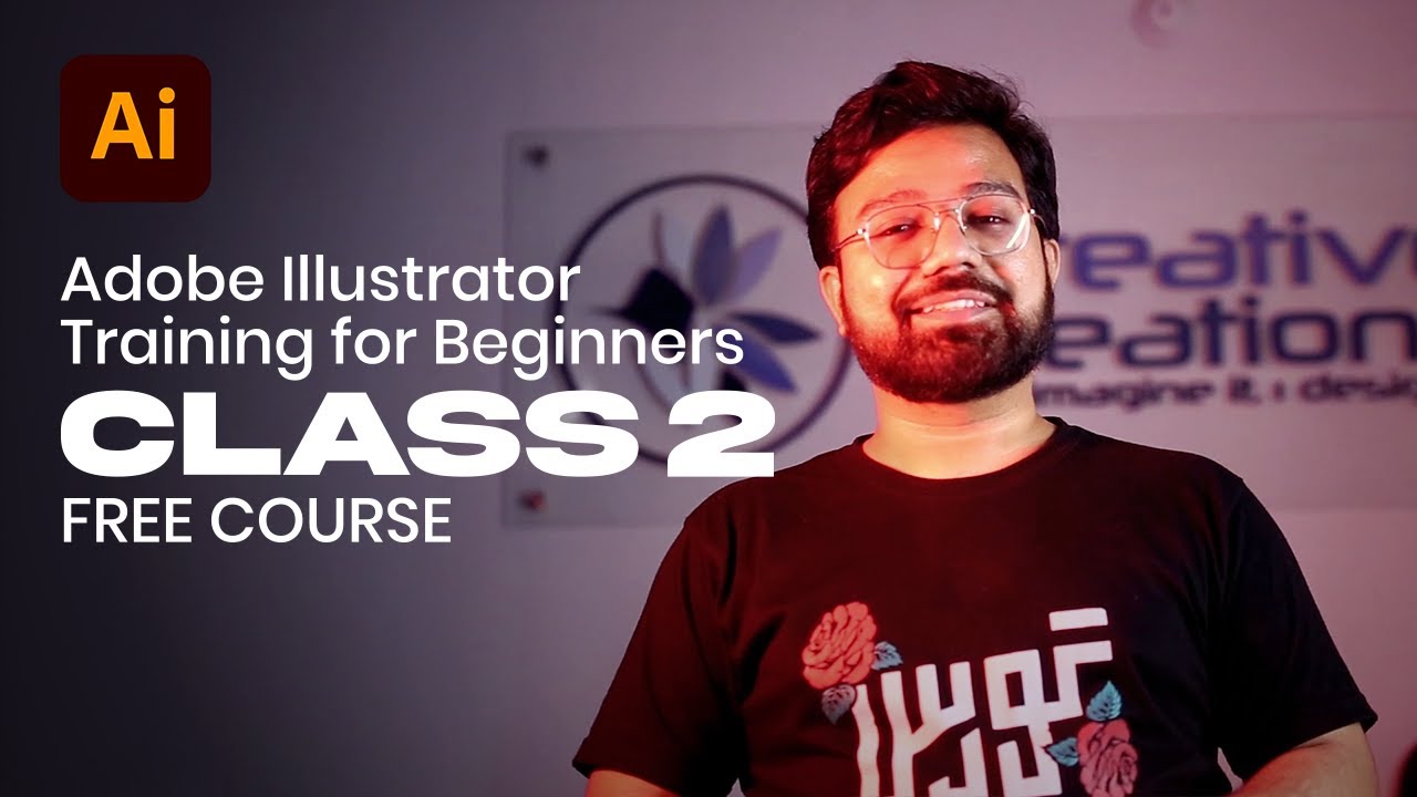 Adobe Illustrator Training for Beginners | Class 2 | FREE COURSE - YouTube