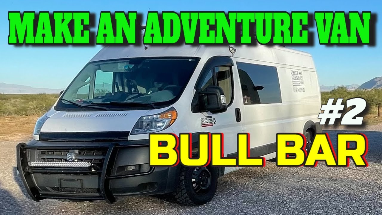 Make an Adventure Van | Bull Bar - YouTube
