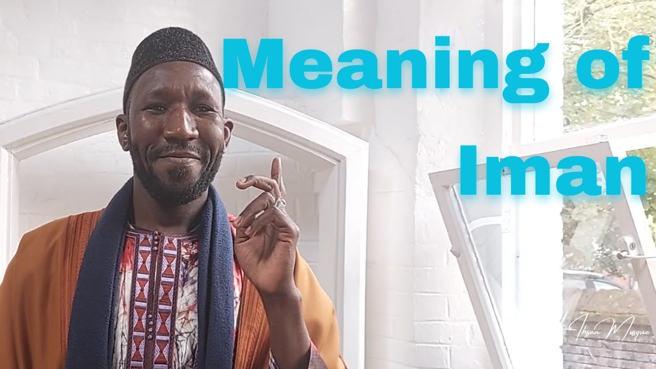 What is Iman?- Imam Khalifa - YouTube