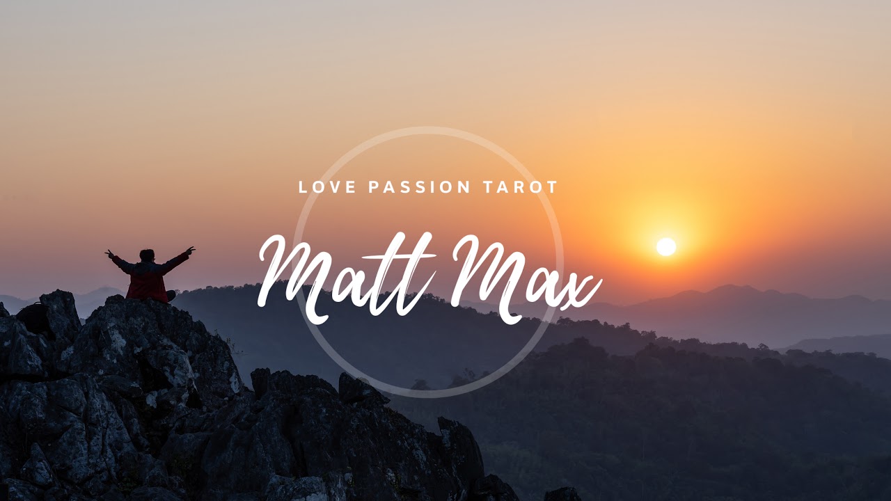 Matt Max LOVE PASSION TAROT - YouTube