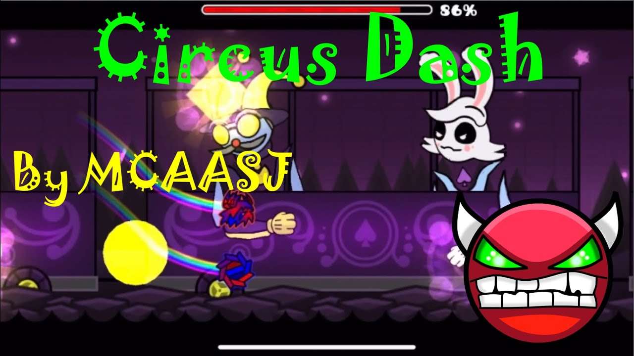 Geometry Dash- Circus Dash by MCAASJ - YouTube