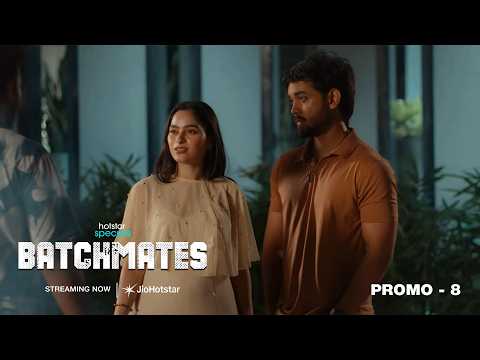 Batchmates | Streaming Now | Week 8 | Promo 8 | JioHotstar | Hotstar Specials
