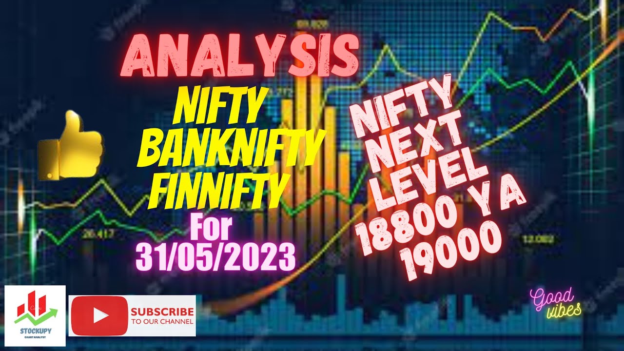Nifty 18800 ya 19000 Predication Nifty Banknifty Finnifty for 31.05 I ...