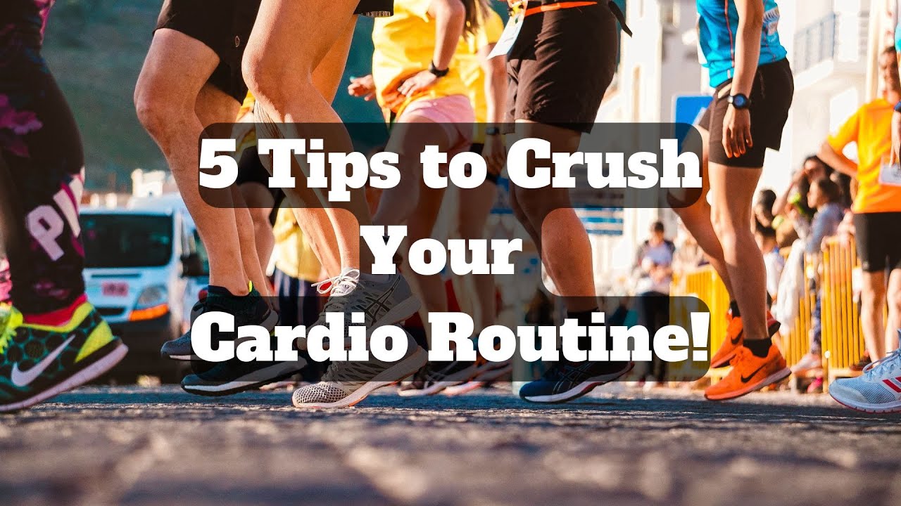 5 Tips to Crush Your Cardio Routine! - YouTube