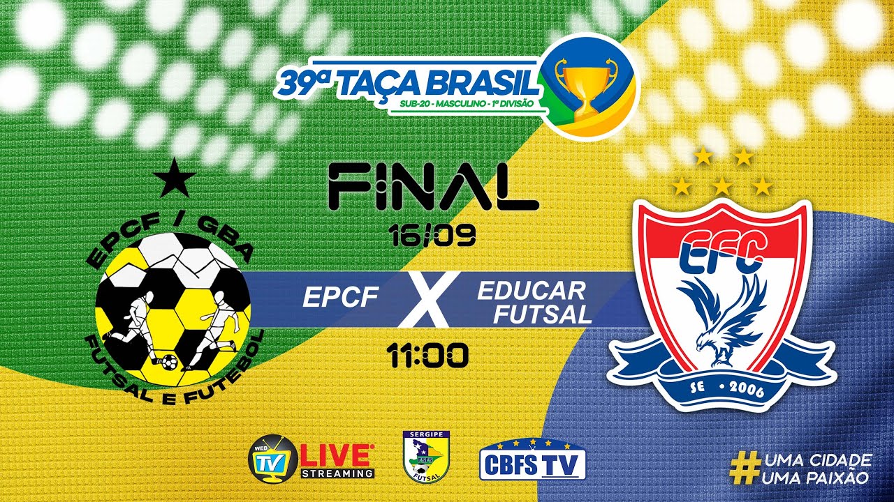 EPCF X EDUCAR FUTSAL - Taça Brasil Sub-20 Masc. 1ª Divisão #futsal # ...