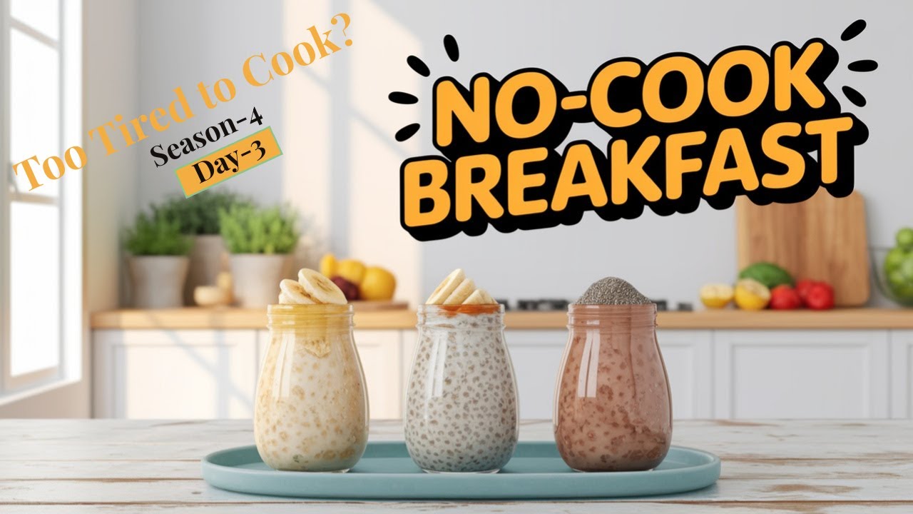 3 Easy Overnight Oats Recipes | No-Cook Healthy Breakfasts for Busy ...