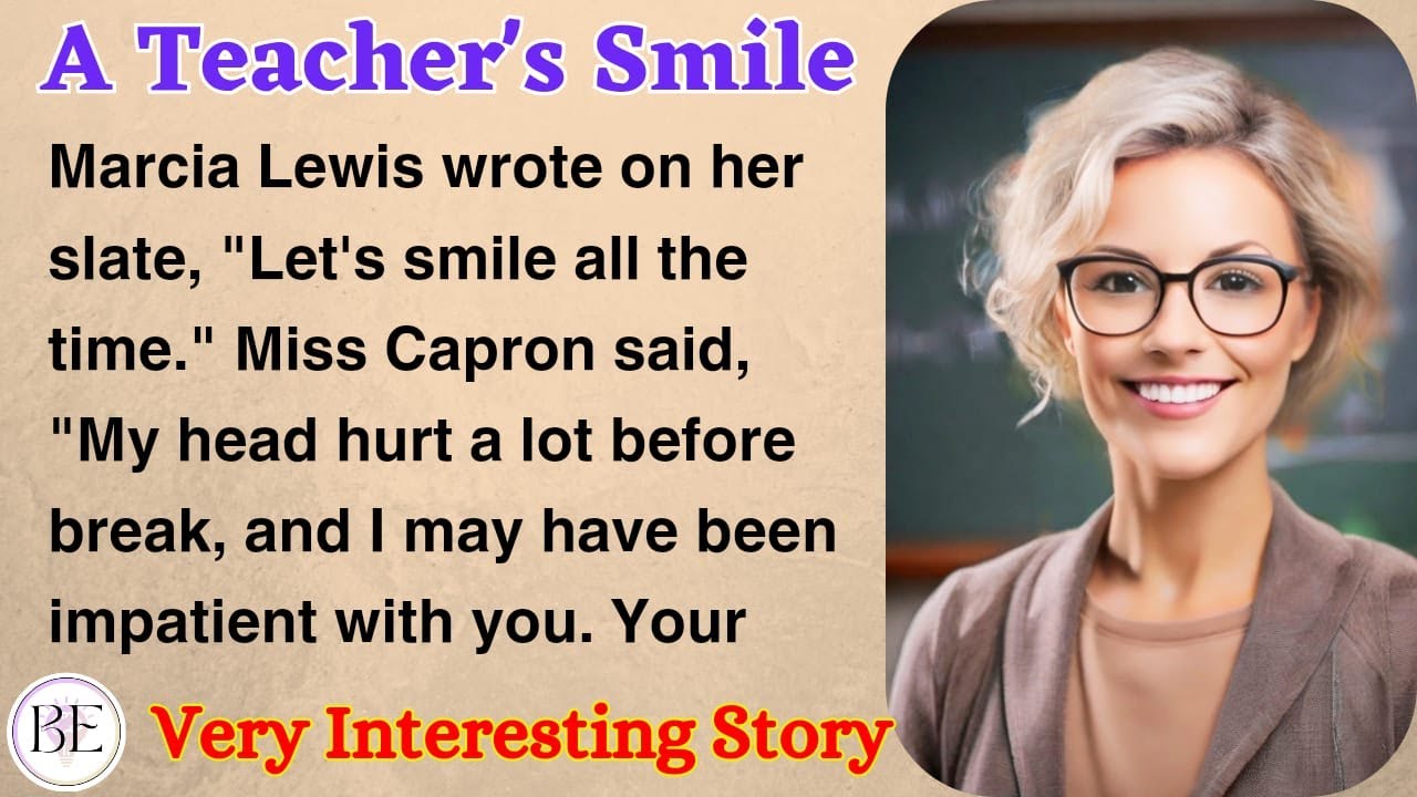 The Teacher's Smile | Learn English Through Story | Level 2 - Graded ...