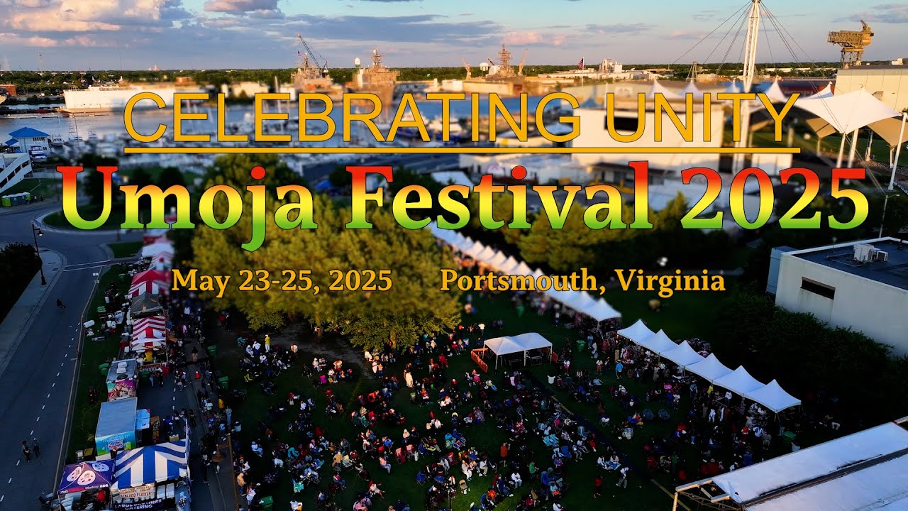 Celebrating Unity: Umoja Festival 2025 May 23-25, 2025 Portsmouth ...