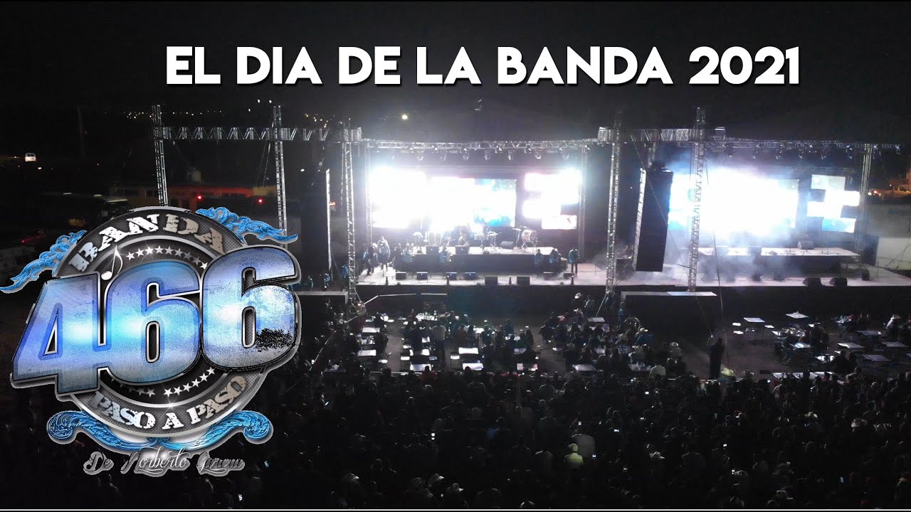 BANDA 466 en El Dia De La Banda 2021 - YouTube