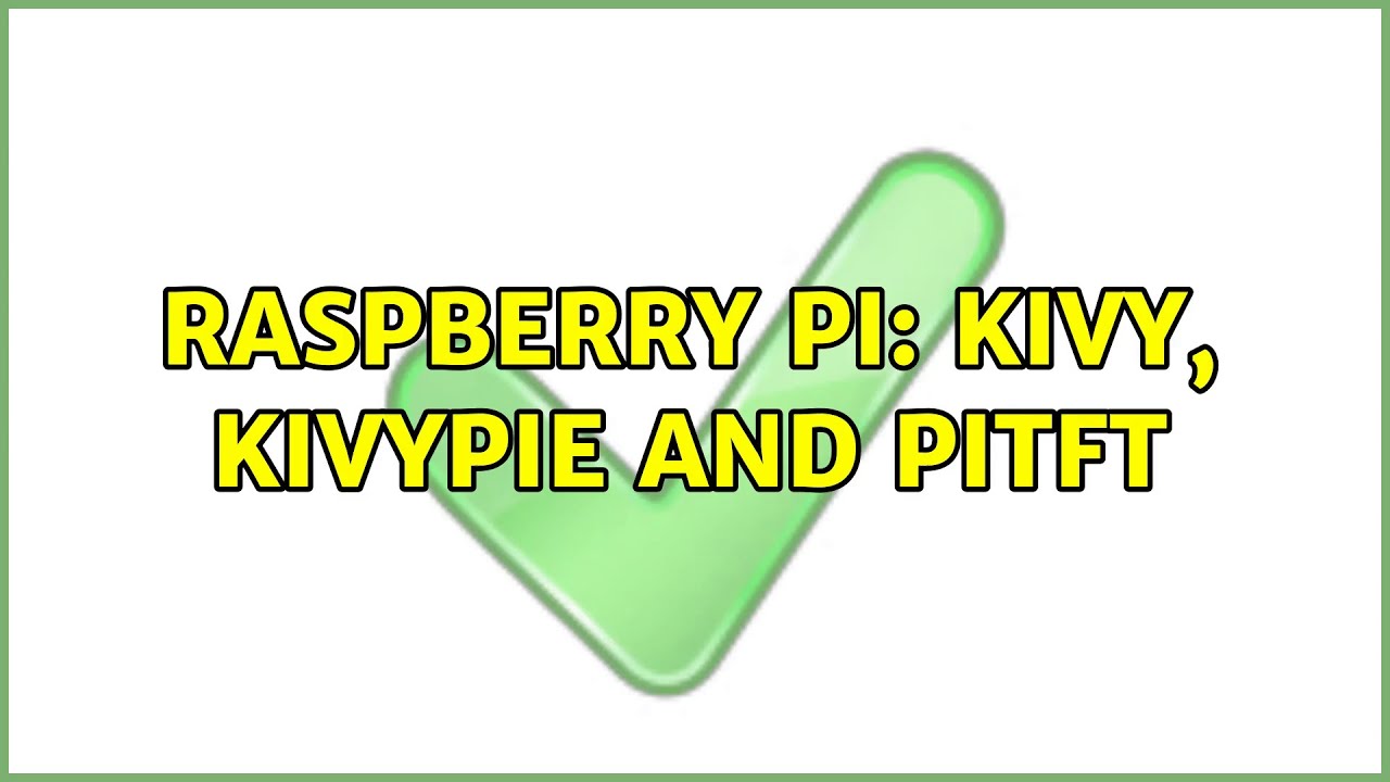 Raspberry Pi Kivy Kivypie And Pitft Youtube