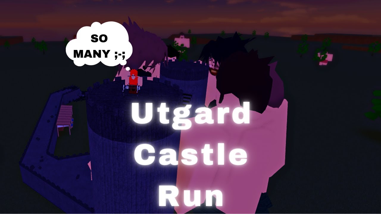 Utgard Castle Run Solo | Untitled Attack On Titan (U:AOT) - YouTube