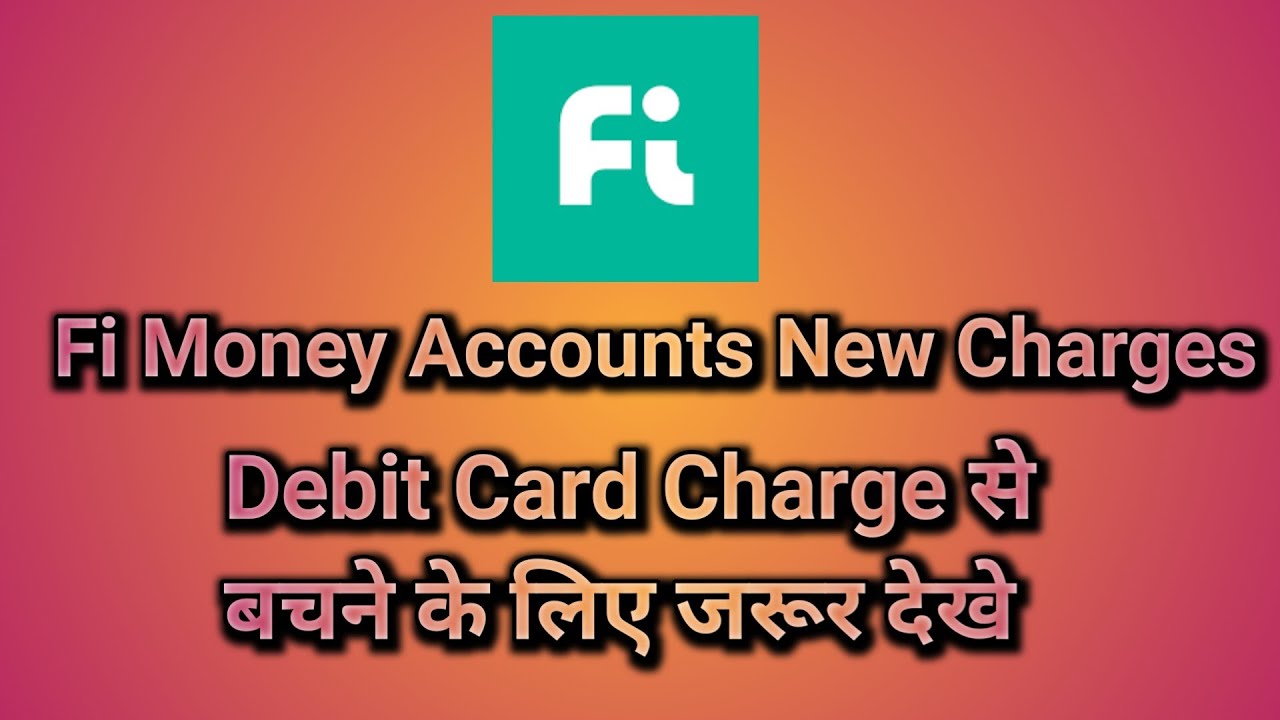Fi Money Account New Charges || Fi Money Charges Se Kaise Bache || Fi ...