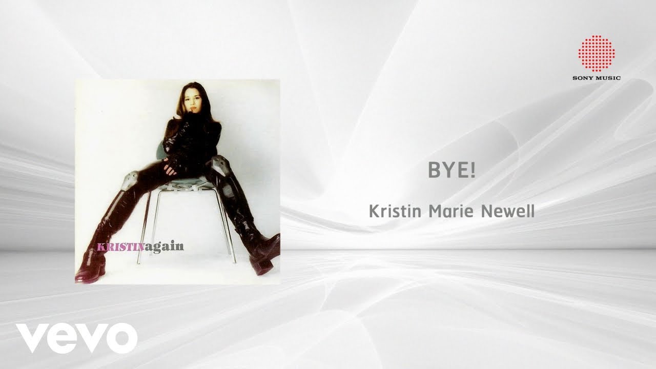Kristin Marie Newell - Bye! (Official Lyric Video) - YouTube