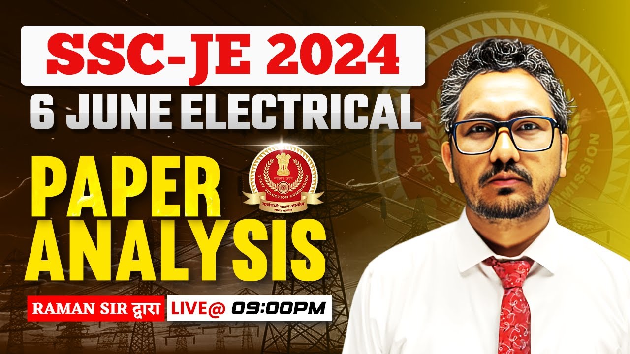 SSC-JE 2024 Electrical paper analysis | SSC-JE 6th June, Electrical ...