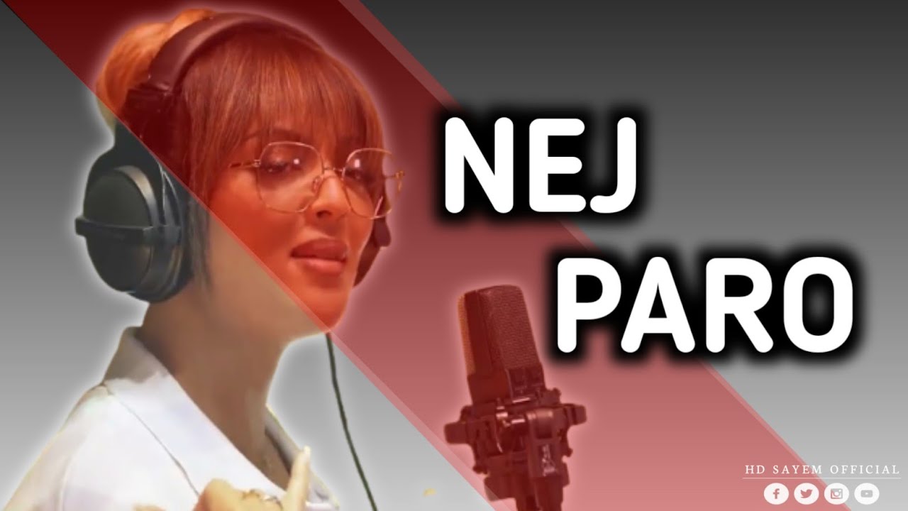 NEJ - PARO | HD SAYEM OFFICIAL #2022 - YouTube