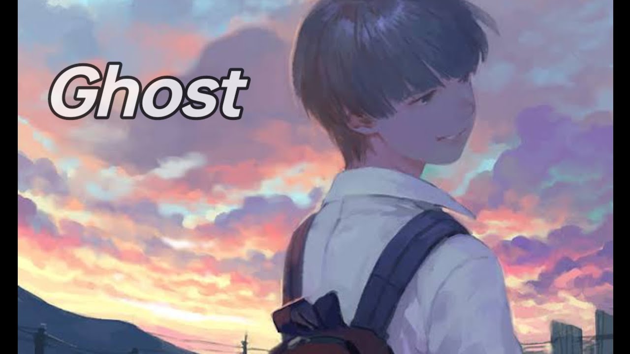 Nightcore-Ghost (lyrics) - YouTube