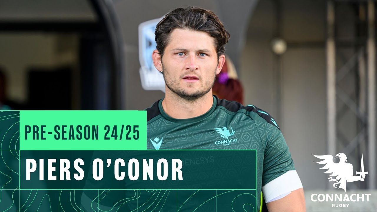 Piers O'Conor | Life at Connacht, Reunited with Big Joe and Mul, Living ...