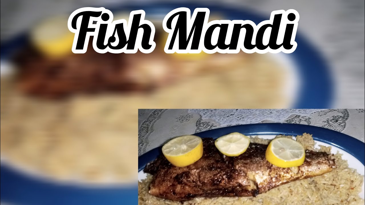 Recipe of Fish Mandi by Najmas Kitchen And Tips #mandi #fishmandi - YouTube