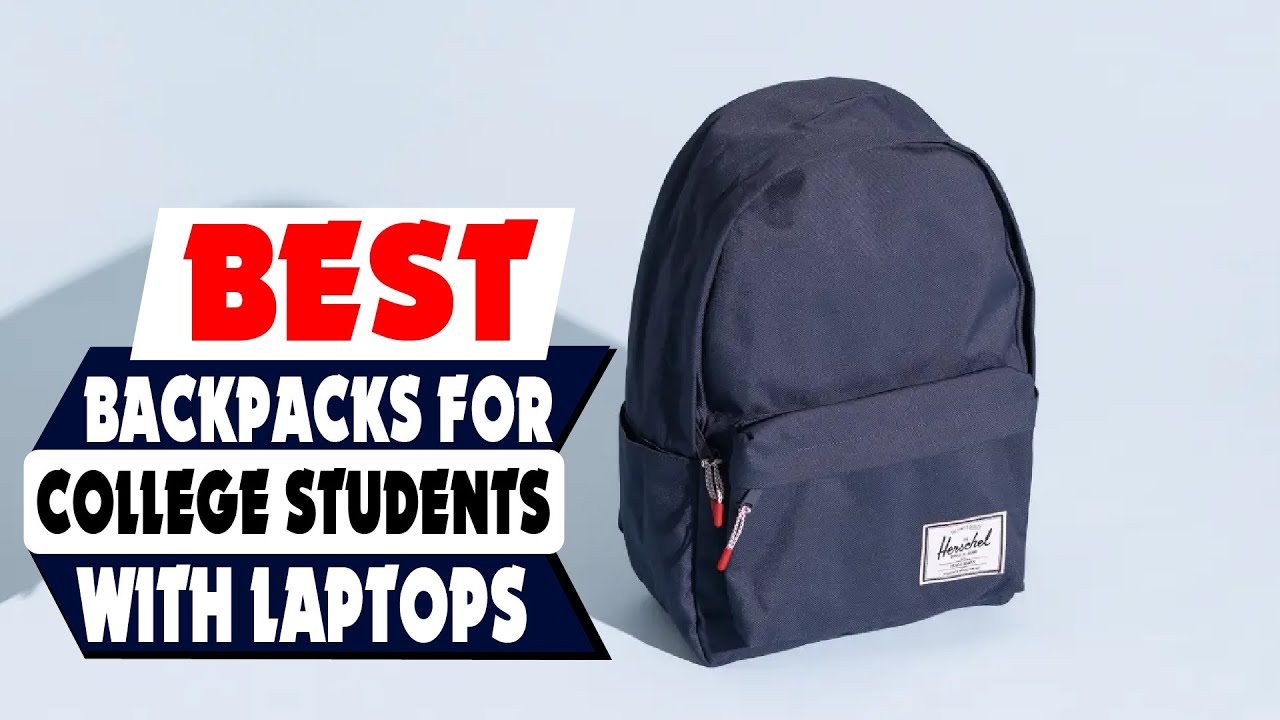 Top 5 Backpacks for College Students: Laptop-Friendly and Stylish - YouTube
