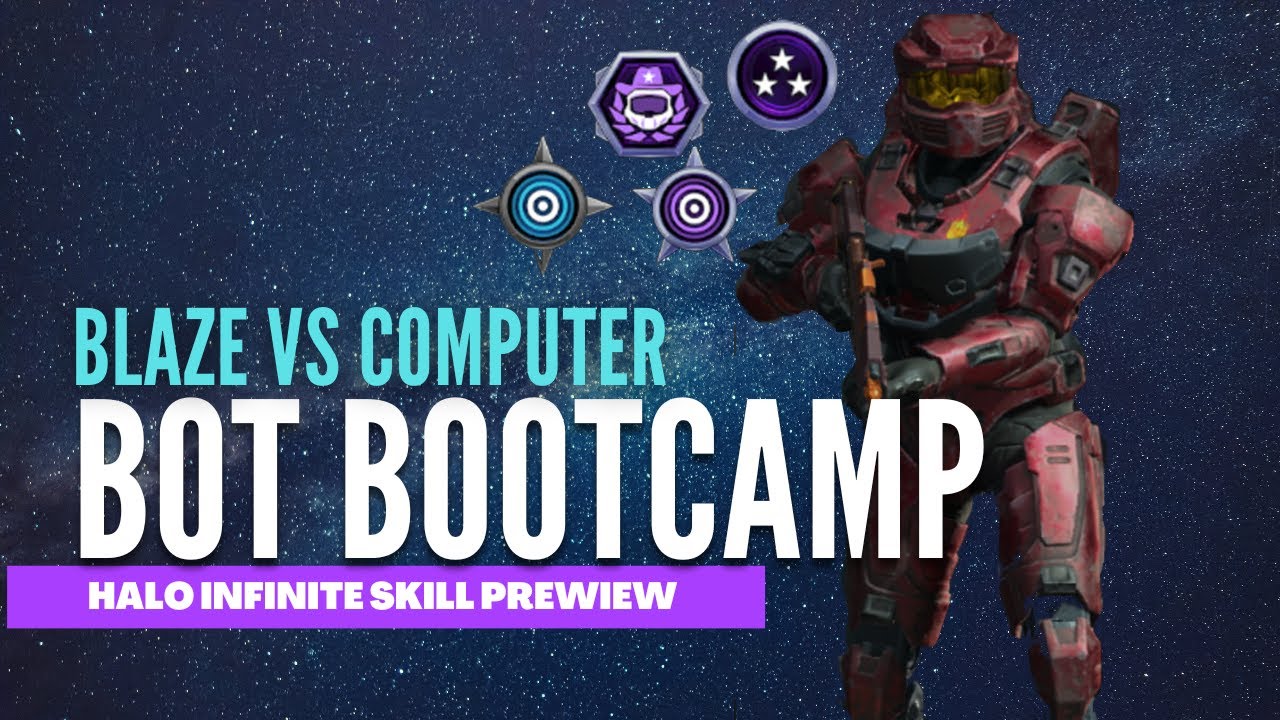 Halo infinite Bot Bootcamp Skill Prewiew - YouTube