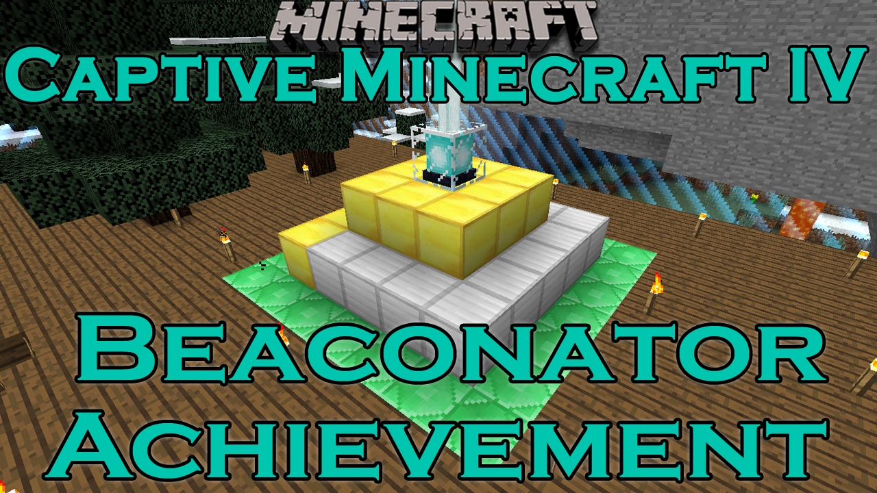 Minecraft Captive Minecraft IV- Beaconator Achievement Guide - YouTube