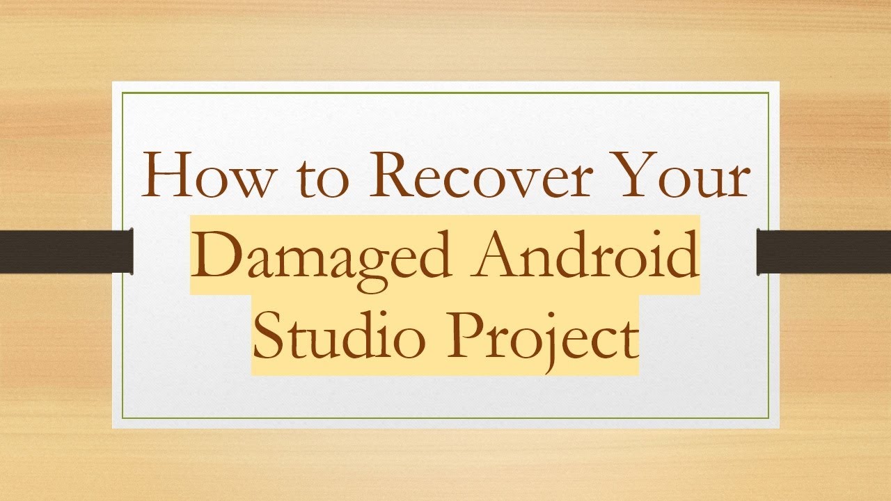 How to Recover Your Damaged Android Studio Project - YouTube