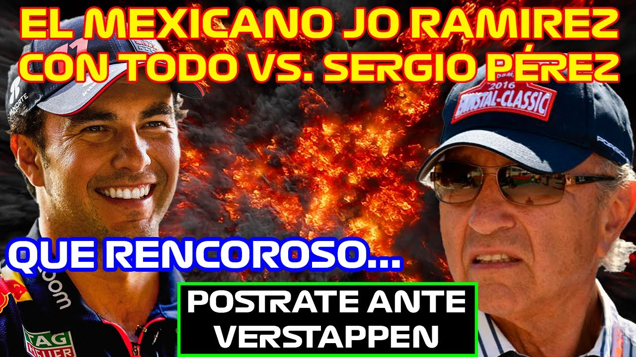 EL MEXICANO JO RAMIREZ CON FURIA AL SUBCAMPEÓN DEL MUNDO DE F1 SERGIO ...