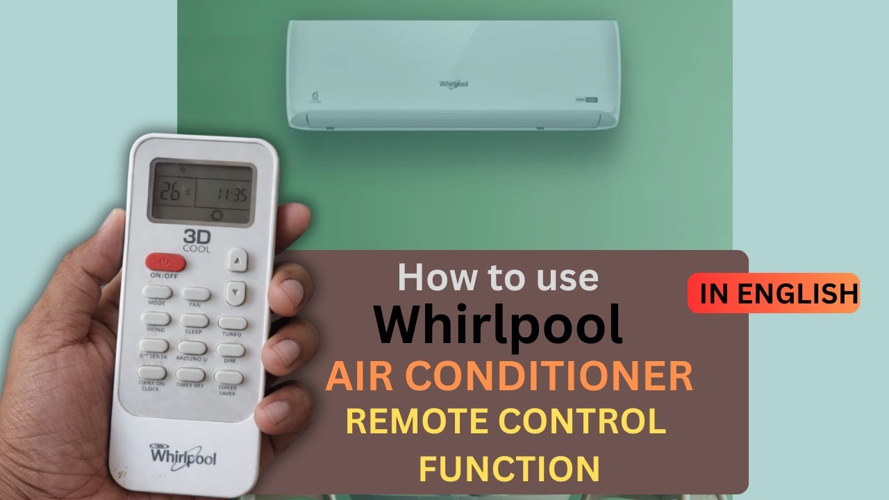 How to use whirlpool air conditioner remote control function in english ...