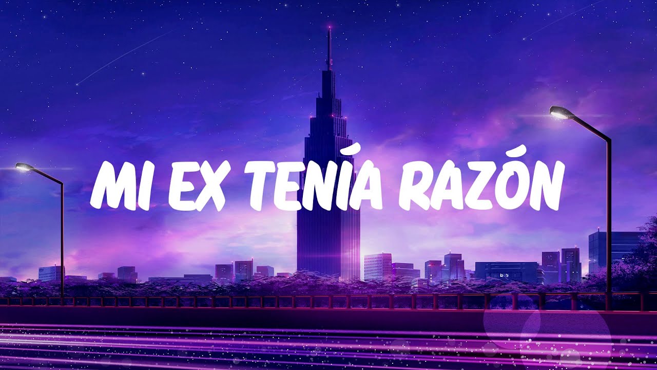 KAROL G - MI EX TENÍA RAZÓN (Letra / Lyrics) - YouTube