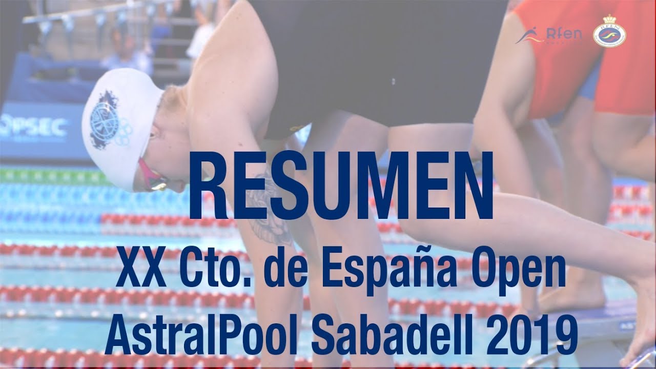 Resumen Cto. de España OPEN Astralpool Sabadell 2019 - YouTube