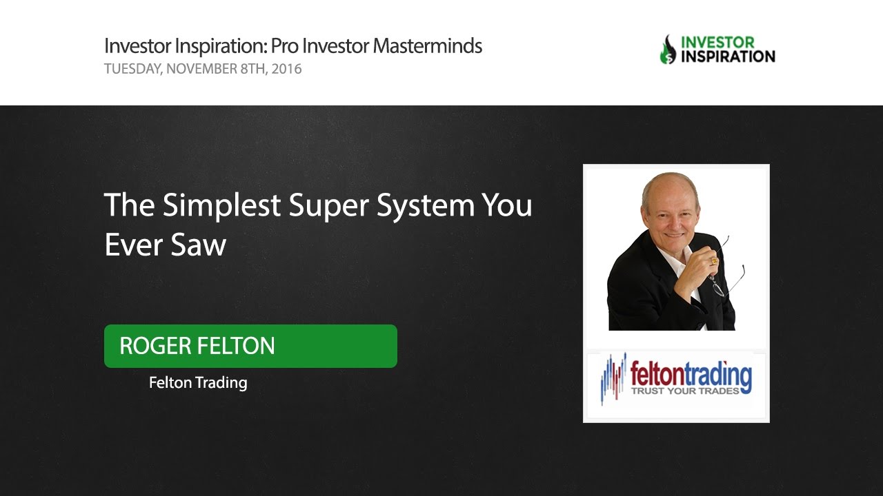 The Simplest Super System You Ever Saw | Roger Felton - YouTube