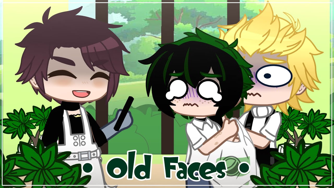 Old Faces • BNHA • GCMM • GC • - YouTube