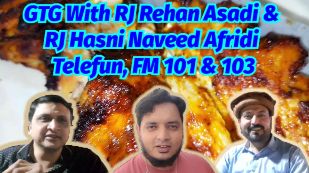 GTG With Telefun Friends | RJ Rehan Asadi FM101| RJ Hasni Naveed Afridi ...